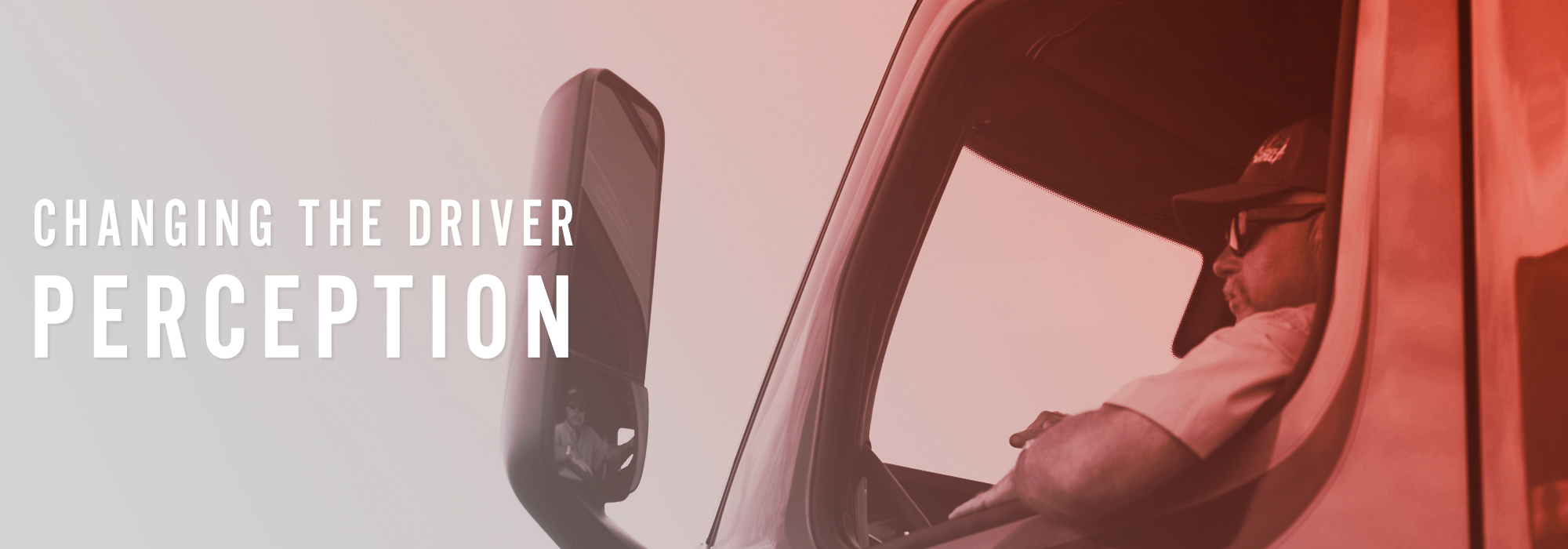 Changing the Driver Perception